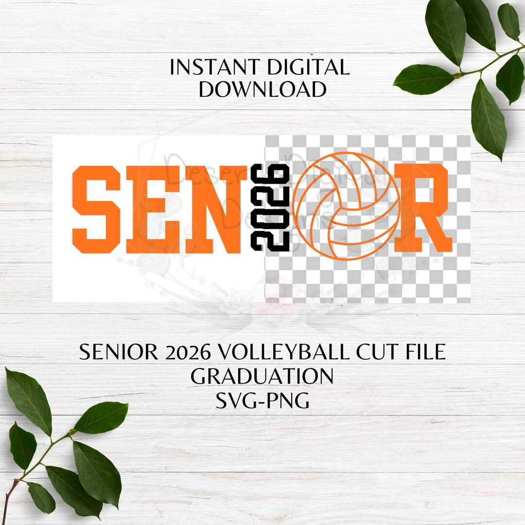 Senior Volleyball Player SVG Senior Volleyball SVG Senior Graduate 2026 ...
