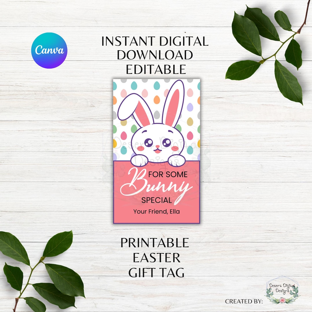 For Somebunny Special Editable Easter Gift Tag Easter Printable Bunny ...