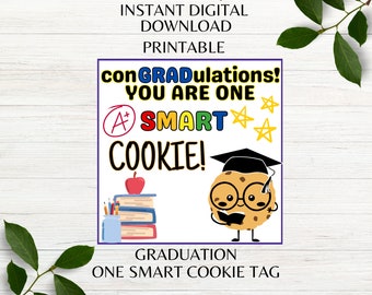 Printable One Smart Cookie Congratulations Grad Gift Tag, Graduation ...