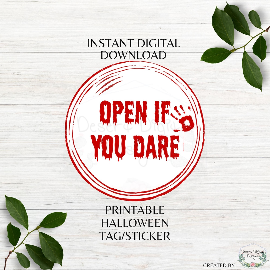 Open If You Dare Printable Halloween Sticker Halloween Favor Tag ...