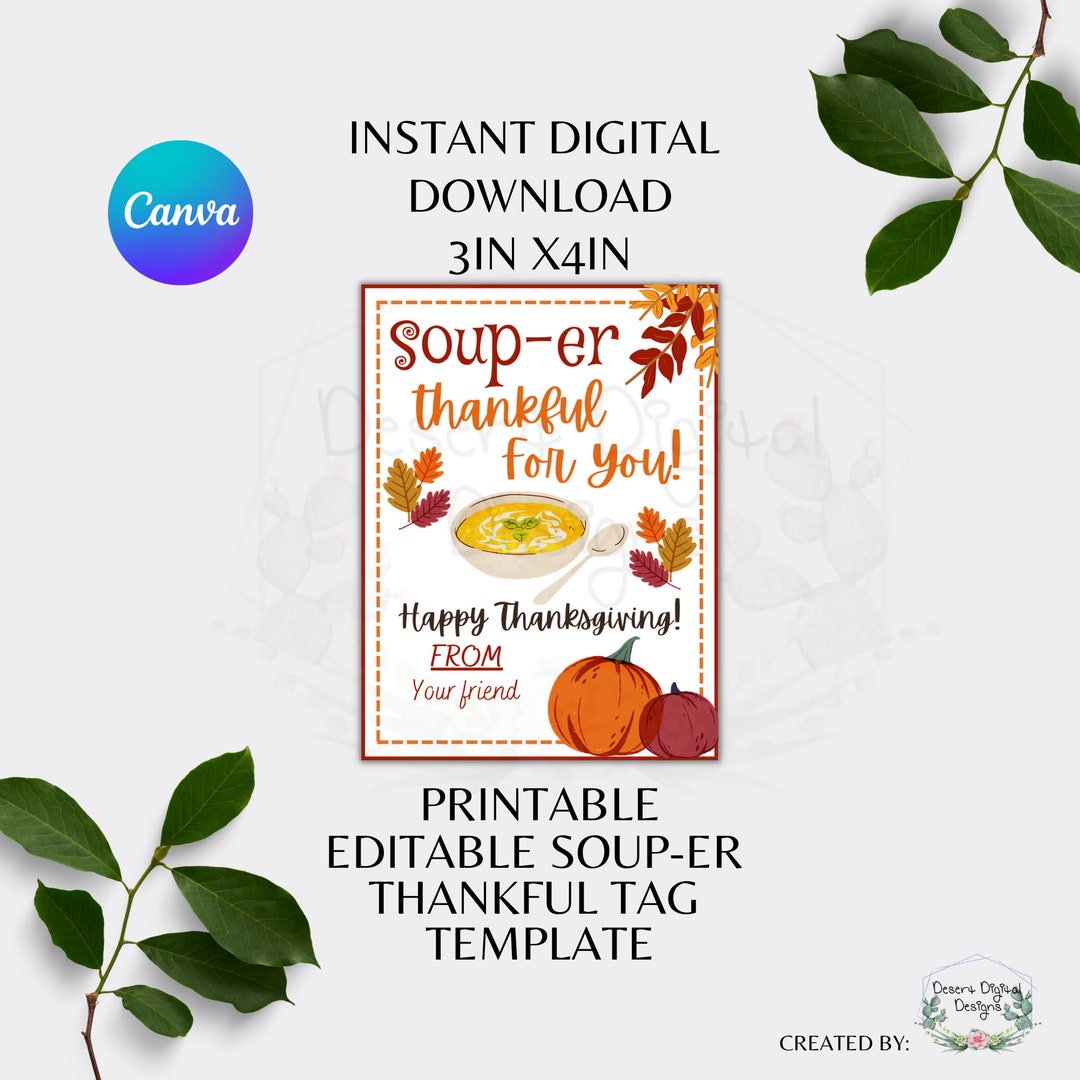 Thanksgiving Editable Soup-er Thankful Tag Printable Fall - Etsy