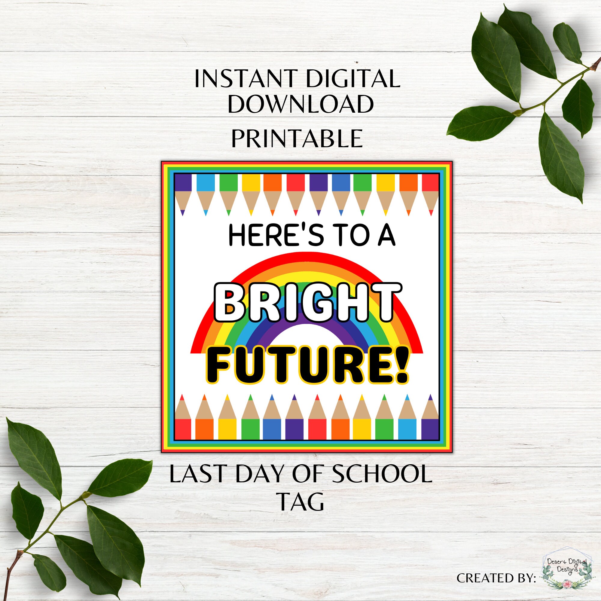Here's to a Bright Future Printable End of the Year Tag School Favor ...