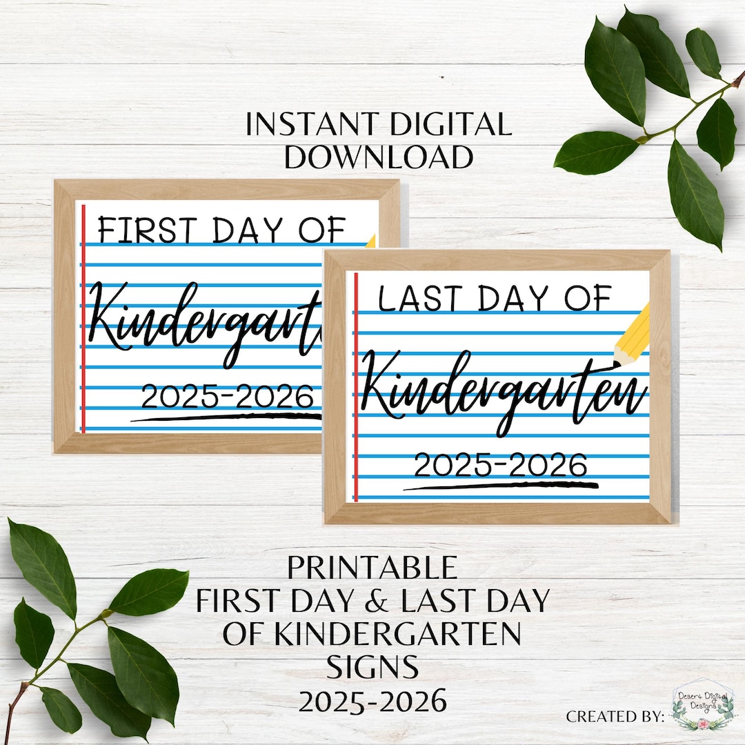 First Day of Kindergarten Sign Back to School Set of 2 Signs Last Day ...