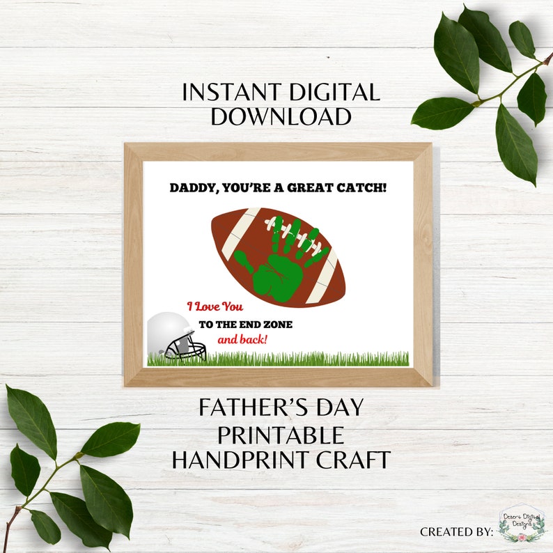 Football Father's Day Your a Great Catch Printable Handprint Craft Kids ...