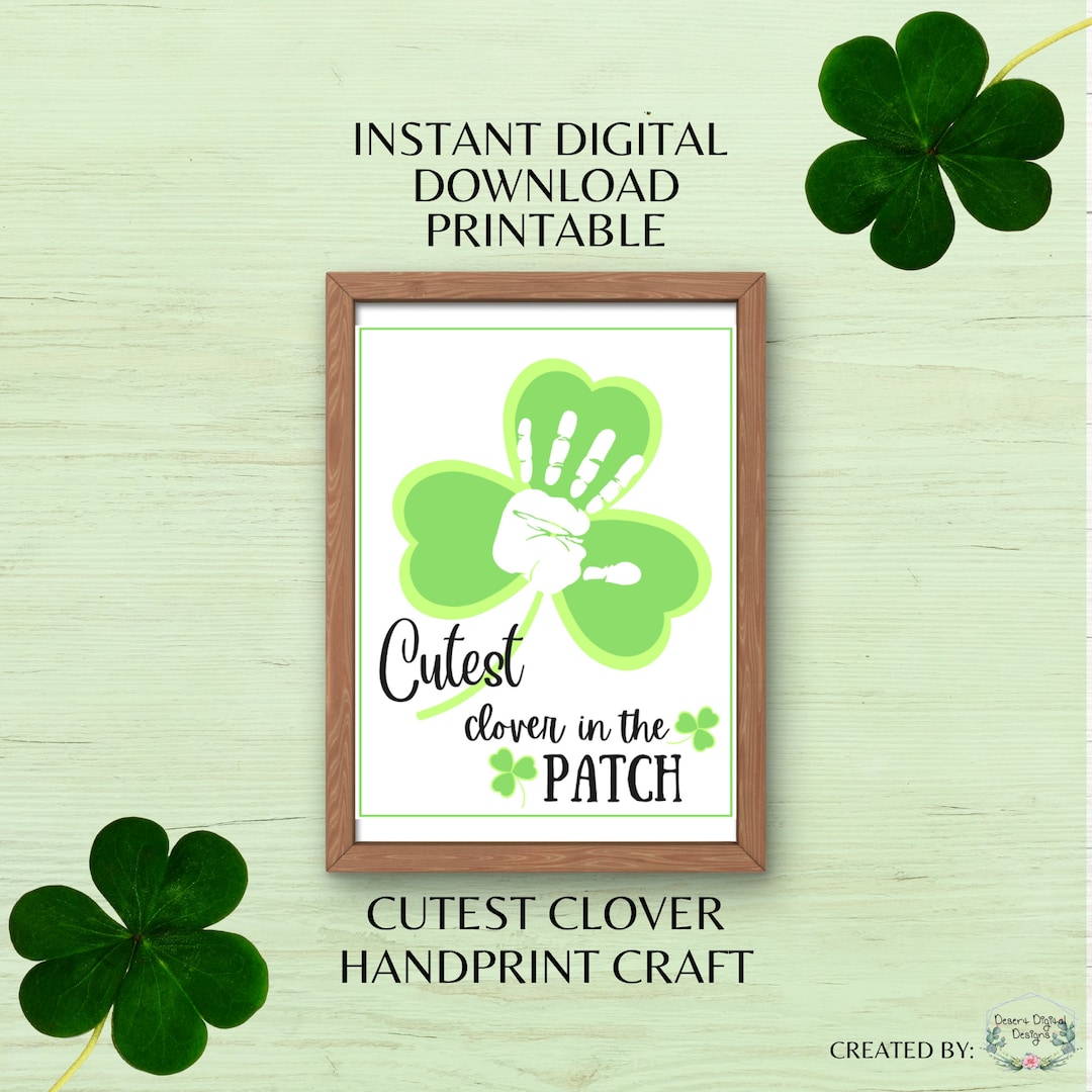Cutest Clover in the Patch Printable DIY Handprint Clover Craft St ...