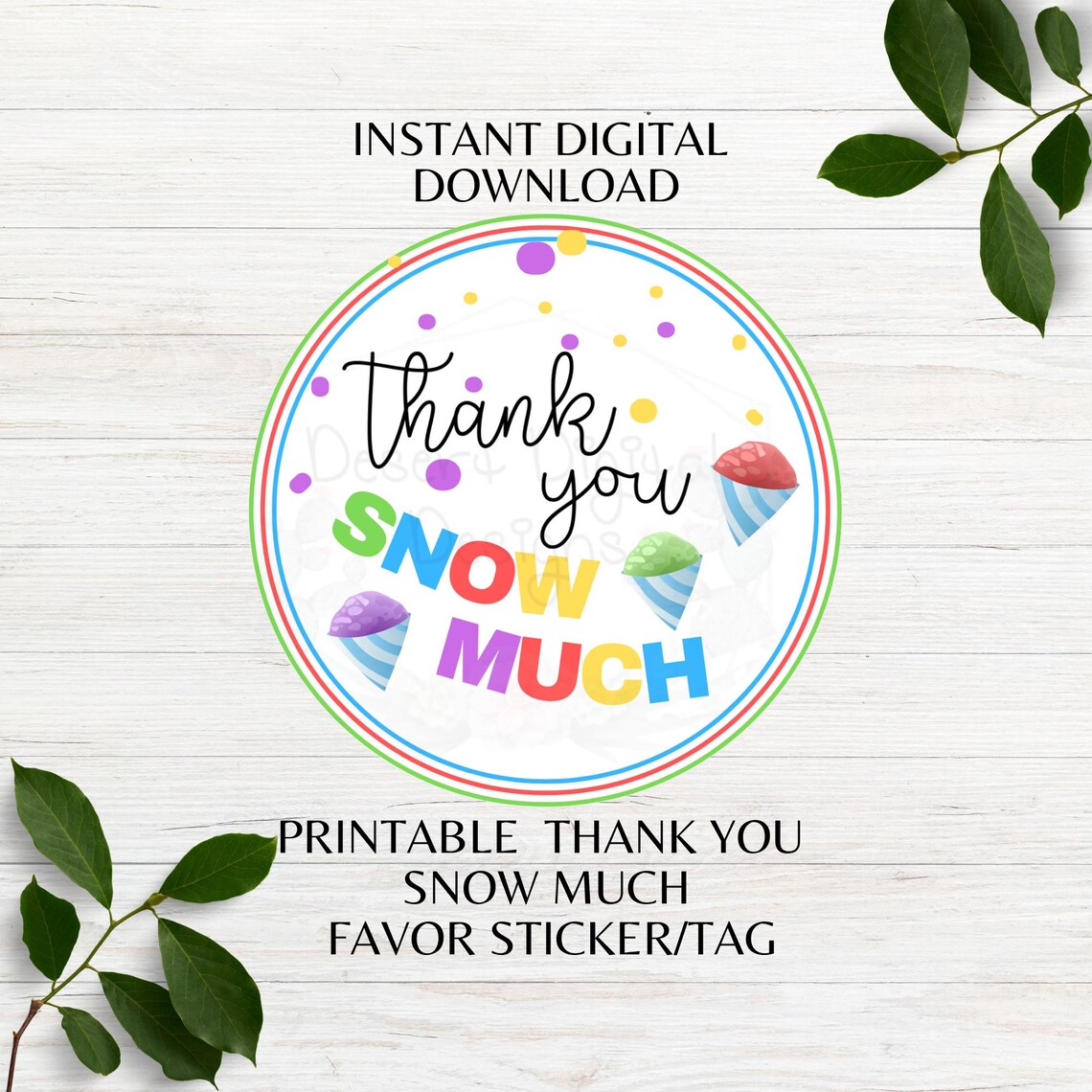 Thank You Snow Much Printable Appreciation Sticker Thank You Favor Tag ...