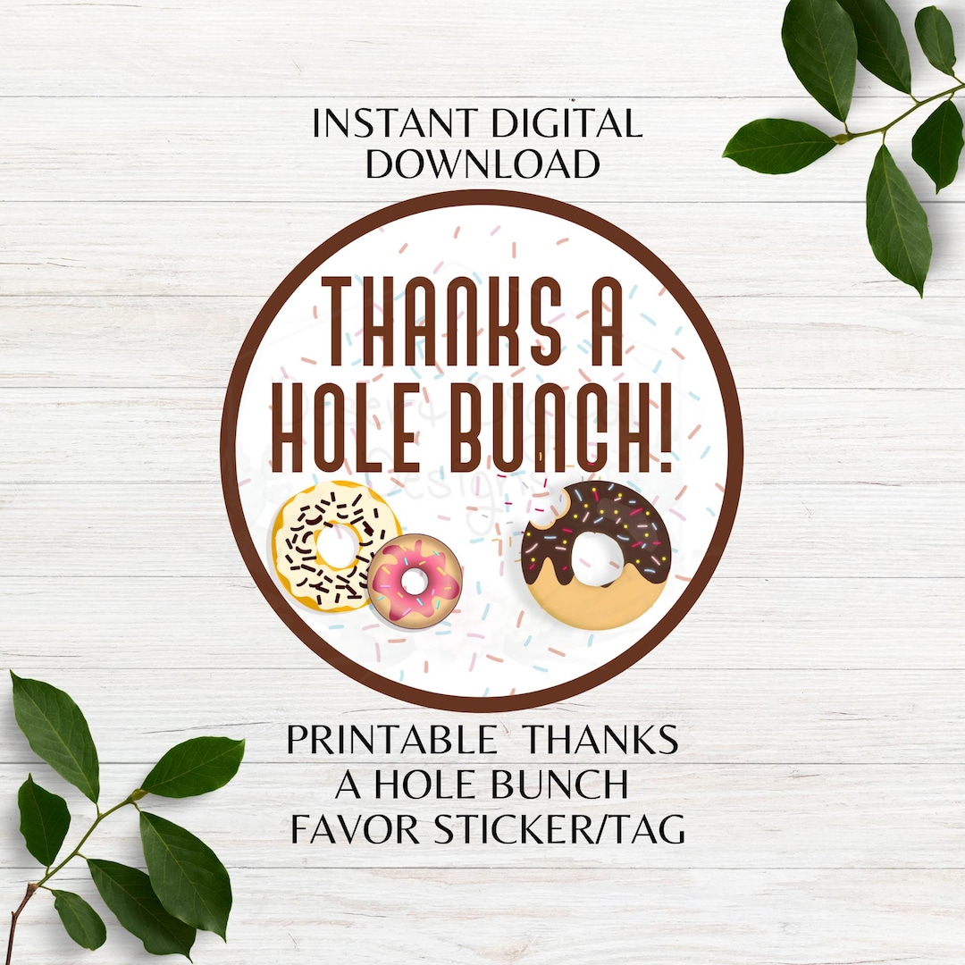 Thank a Hole Bunch Printable Donut Themed Appreciation Sticker Favor ...