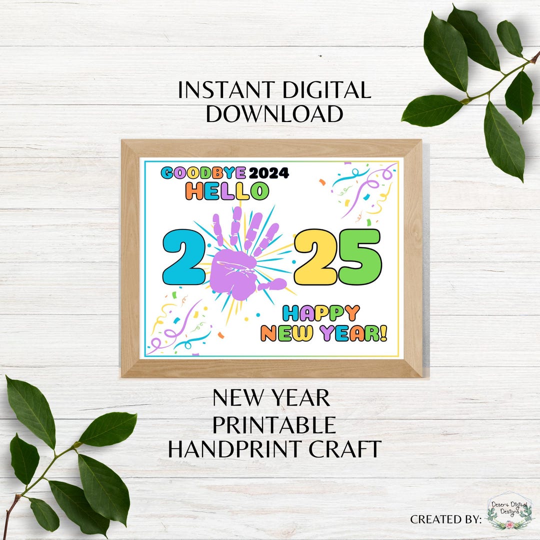 Happy New Year Printable Handprint Craft Goodbye 2024 Hello 2025 ...