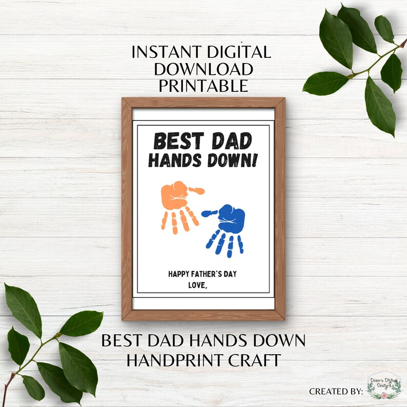Best Dad Hands Down Handprint Art Father's Day Gift Printable Handprint ...
