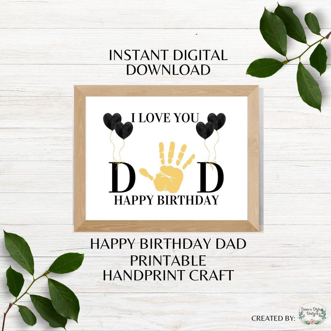 I Love You Dad Happy Birthday Handprint Craft Printable Kids Handprint ...