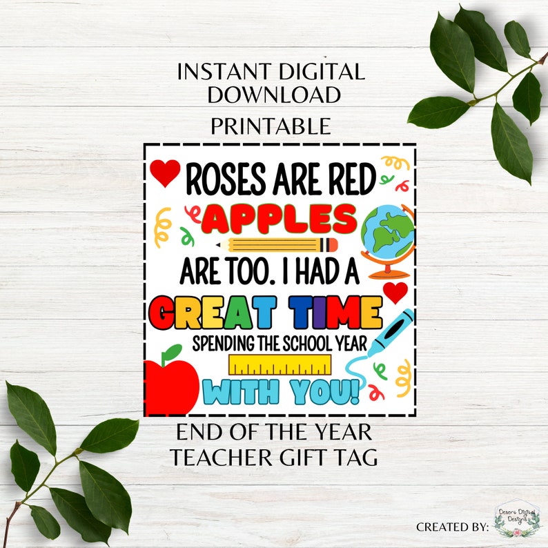 Rose Are Red Apples Are Too Printable End of the Year Teacher Gift Tag ...
