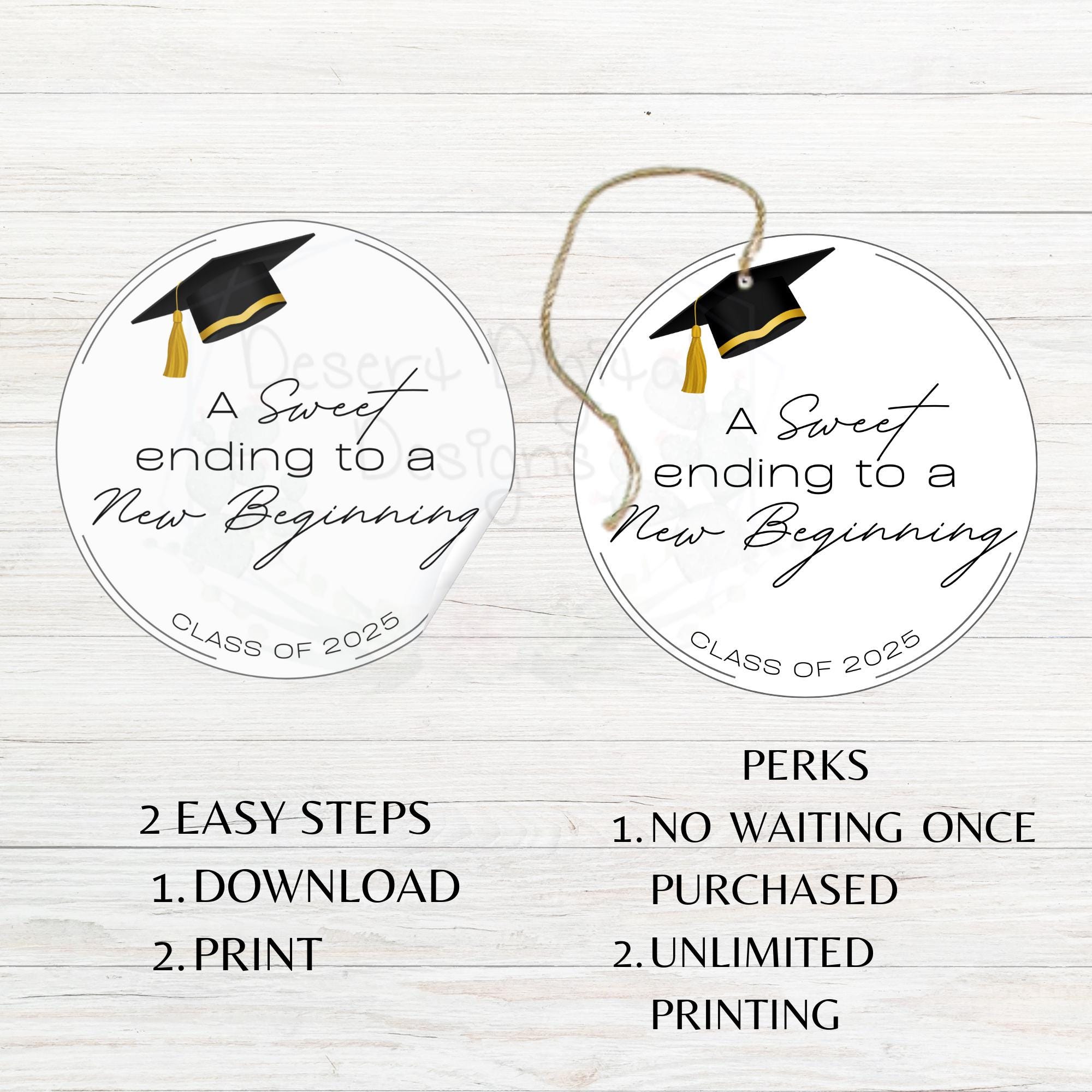 A Sweet Ending to a New Beginning Printable Graduation Sticker 2025 ...