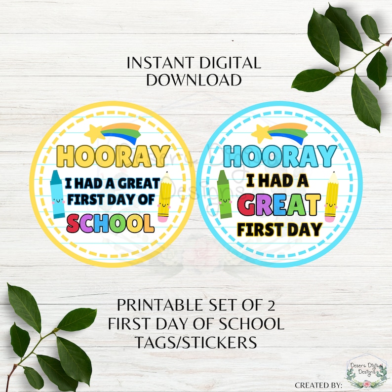 First Day of School Printable Set of 2 Stickers Tags Great First Day ...