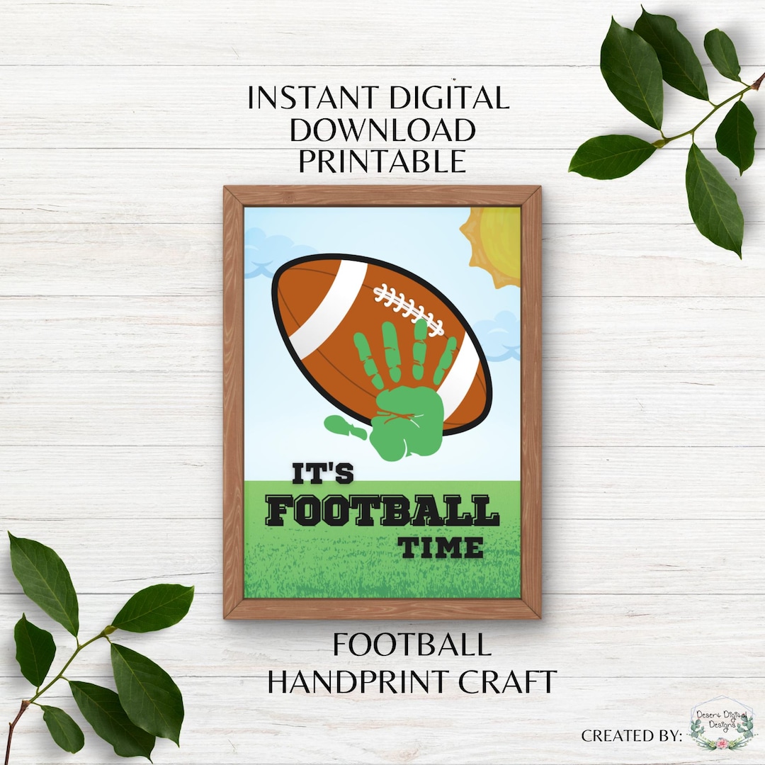 It's Football Time Printable Handprint Art Classroom Digital Kids Paint ...