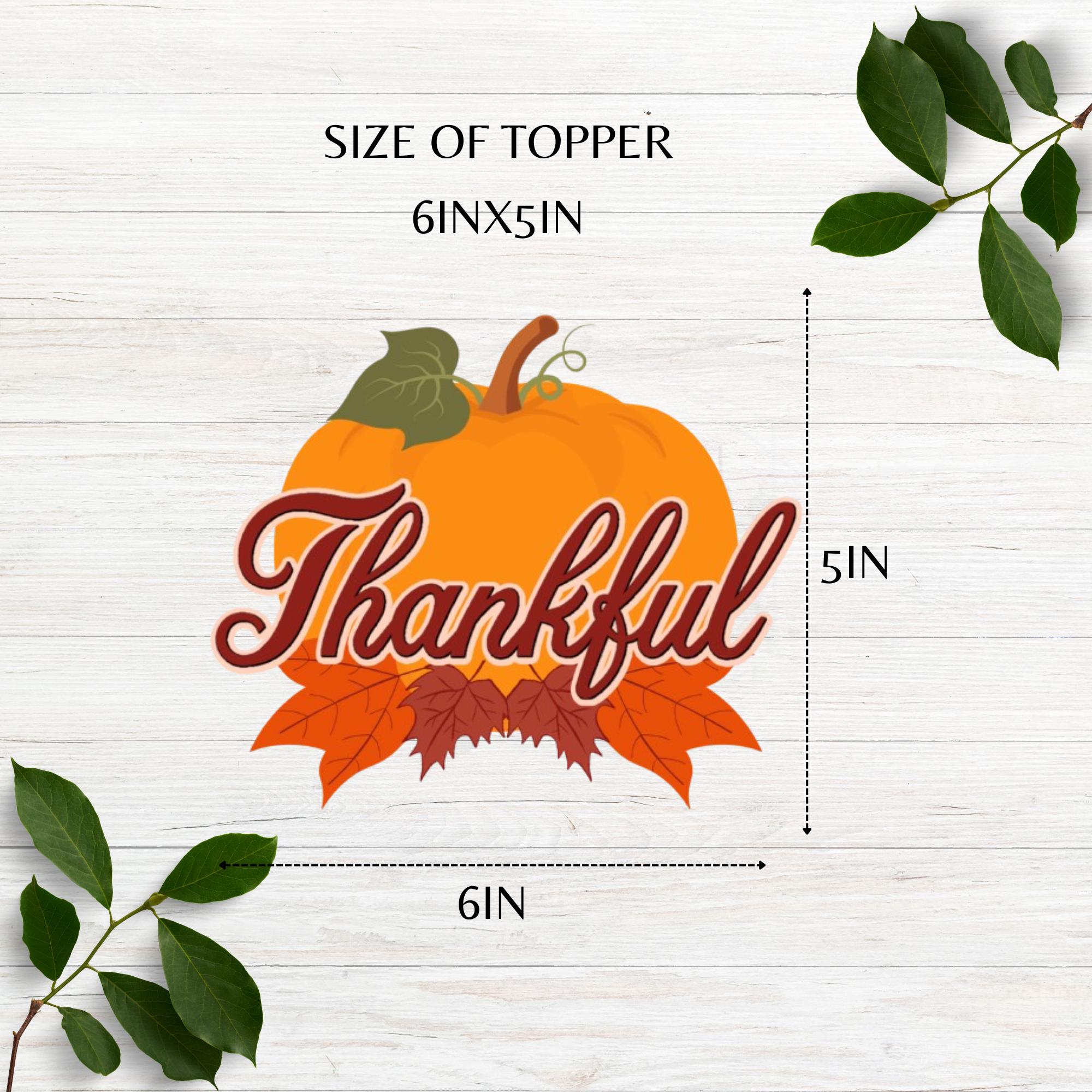 Thanksgiving Cake Topper Printable Fall Cake Topper Fall Thankful ...