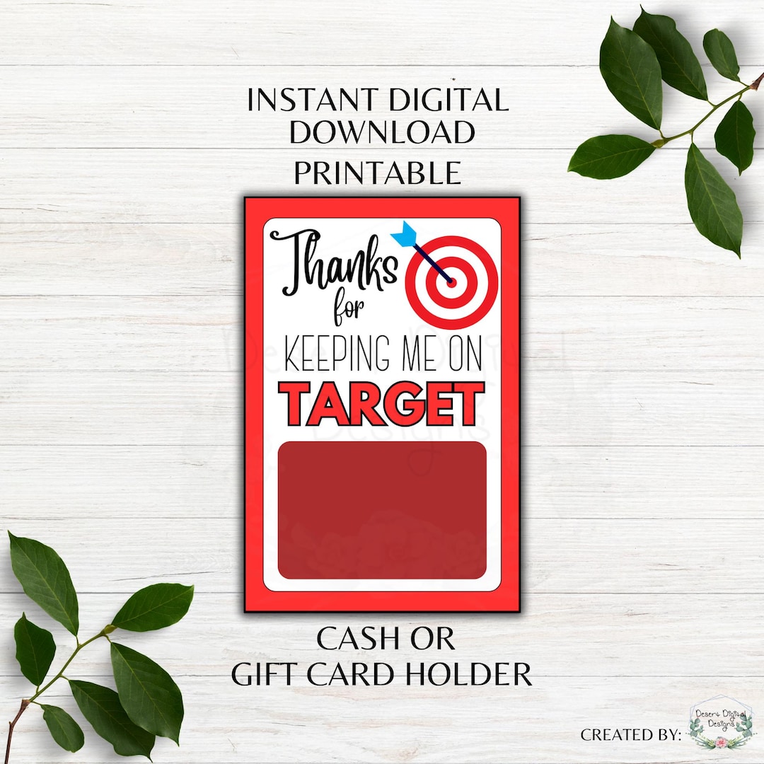 Thanks for Keeping Me on Target Printable Gift Card Holder Birthday ...