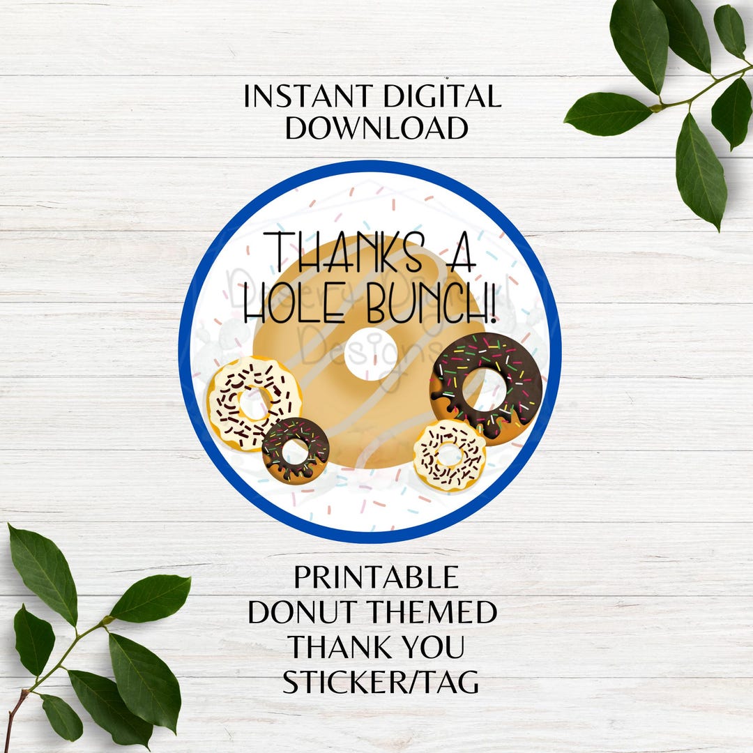 Thanks A Whole Bunch Stickers Printable Donut Party Stickers Favor ...