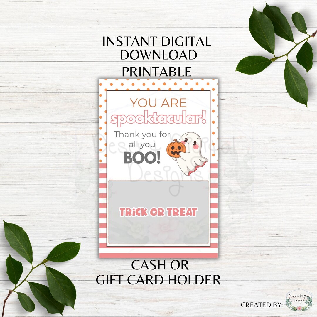 You Are Spooktacular Halloween Printable Gift Card Holder Halloween Boo ...