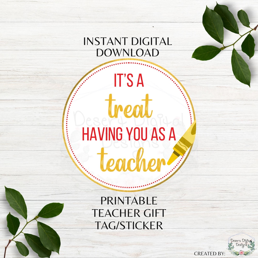 It's a Treat Having You as a Teacher Ready to Print Favor Tags Teacher ...
