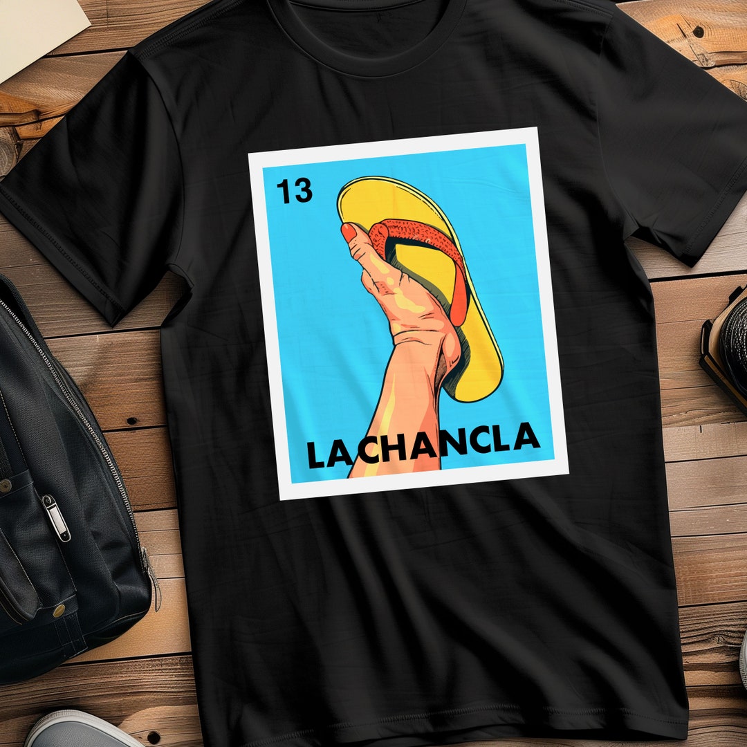 La Chancla Loteria T-shirt Cultural Humor Tee, Mexican Bingo Card ...