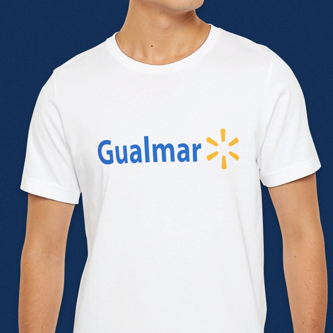 Gualmar White T-shirt Hispanic Inspired Walmart Parody, Fun Logo Tee ...
