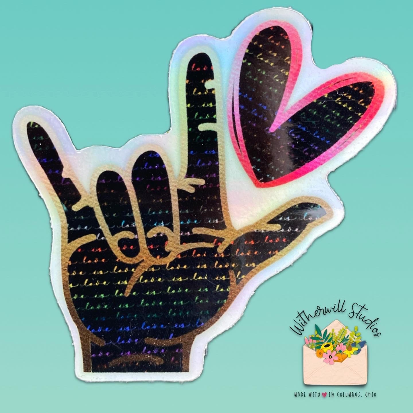 Sign Language 'I Love You' / Love is Love Holographic Waterproof ...