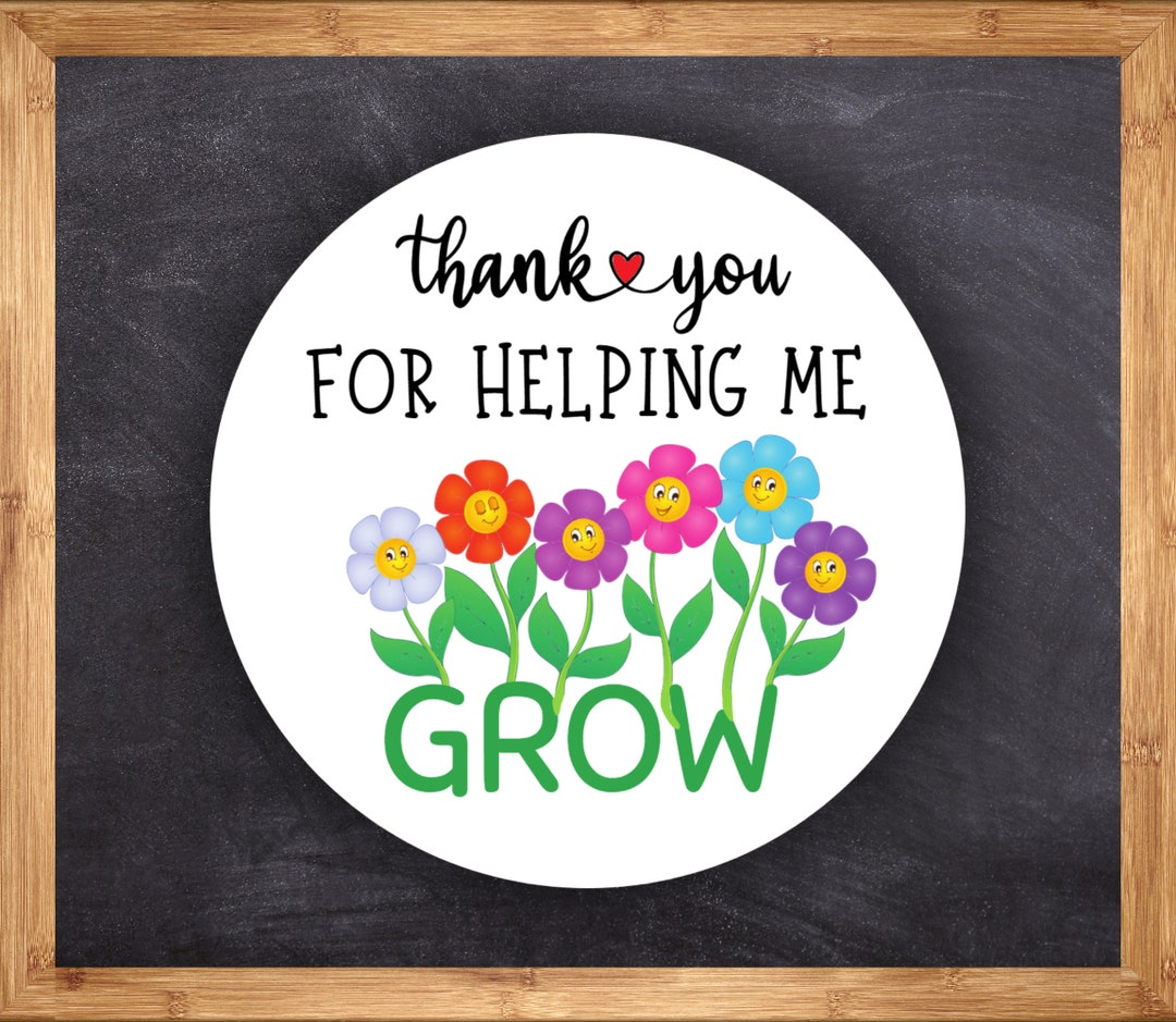 Thank You for Helping Me Grow Stickers, Thank You Teacher Stickers ...