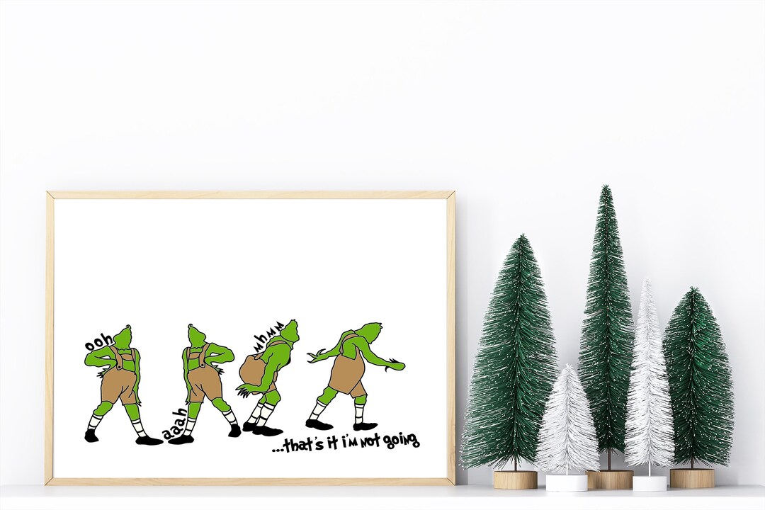 That's It... I'm Not Going Grinch Christmas Digital Wall Art Movie ...