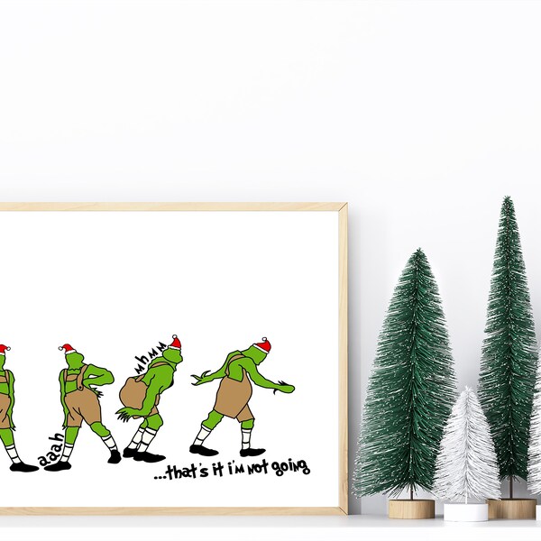 Grinch That's It I'm Not Going Svg - Etsy