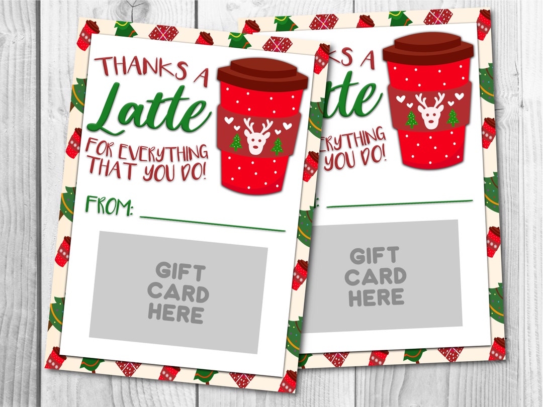Thanks A Latte Printable Christmas Coffee Gift Card Holder Teacher ...