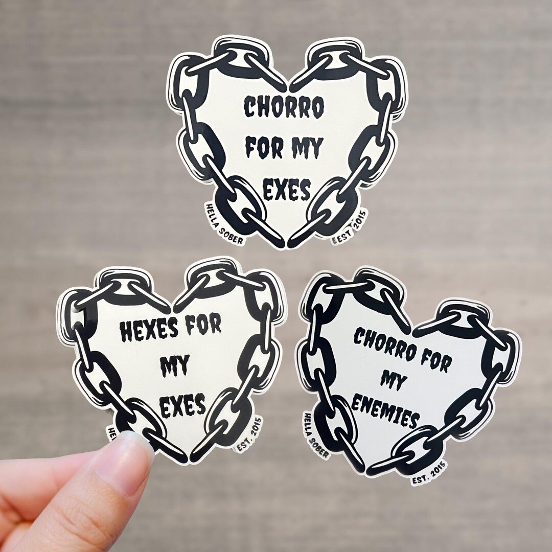 Chorro for My Exes - Hexes on My Exes and Chorro for My Enemies Heart Chain Stickers - Break up ...