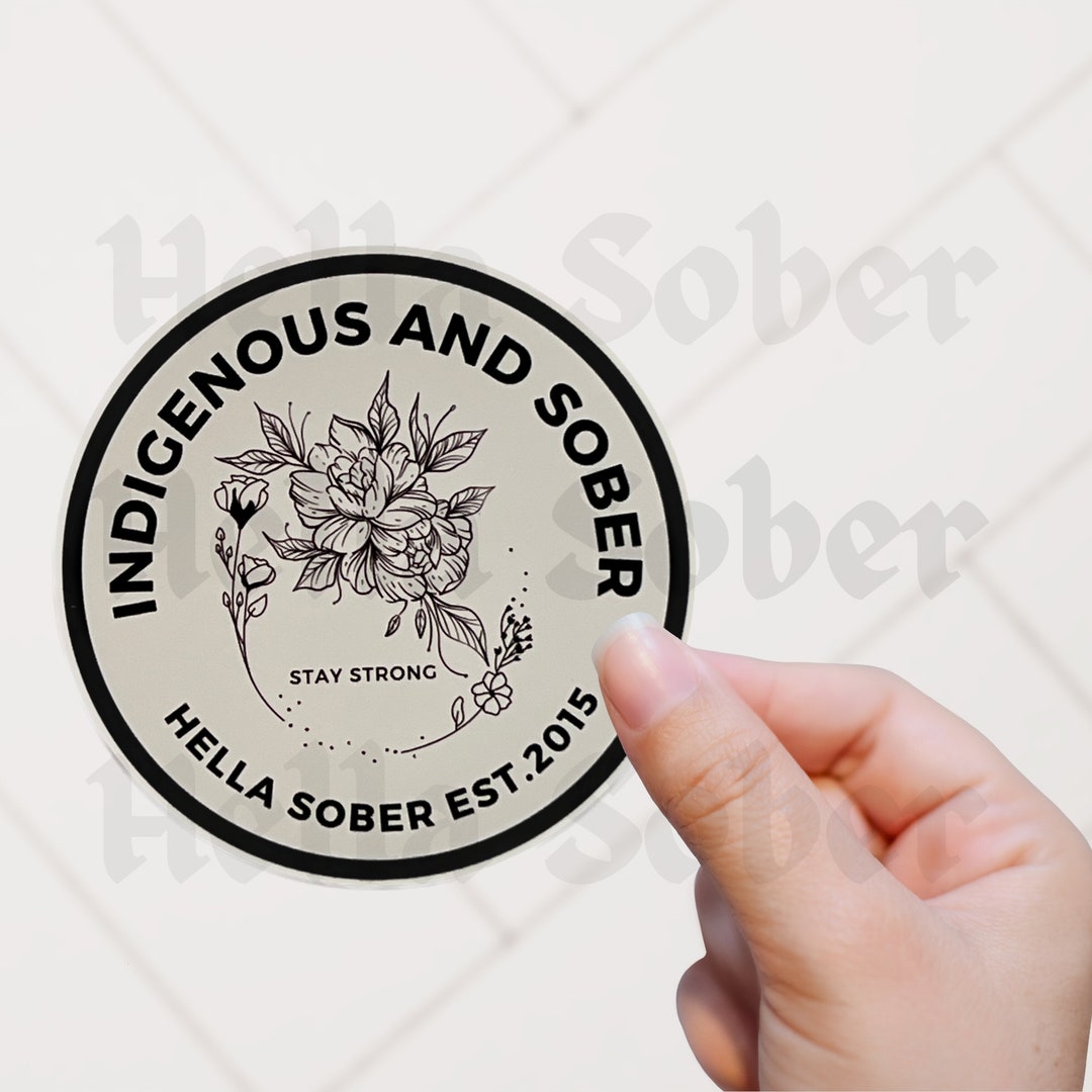 Indigenous and Sober Sticker / Sober Gift / Floral Sobriety Sticker ...
