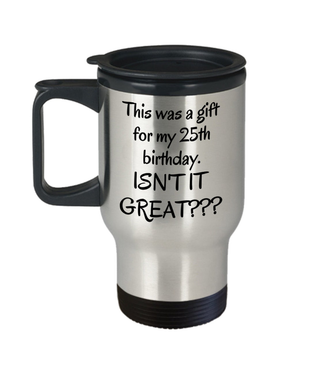 25th Birthday Travel Mug Male Female 25th Birthday His Her 25th ...