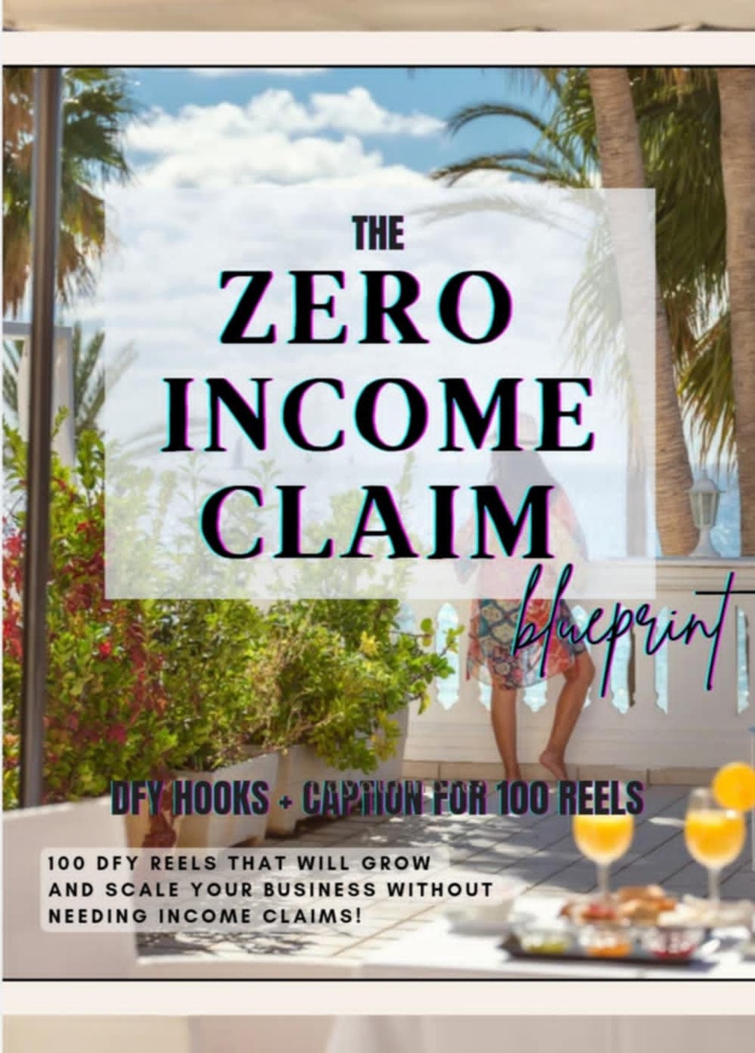 The Zero Income Claim Blueprint | DFY Reel Hooks and Captions With MRR ...
