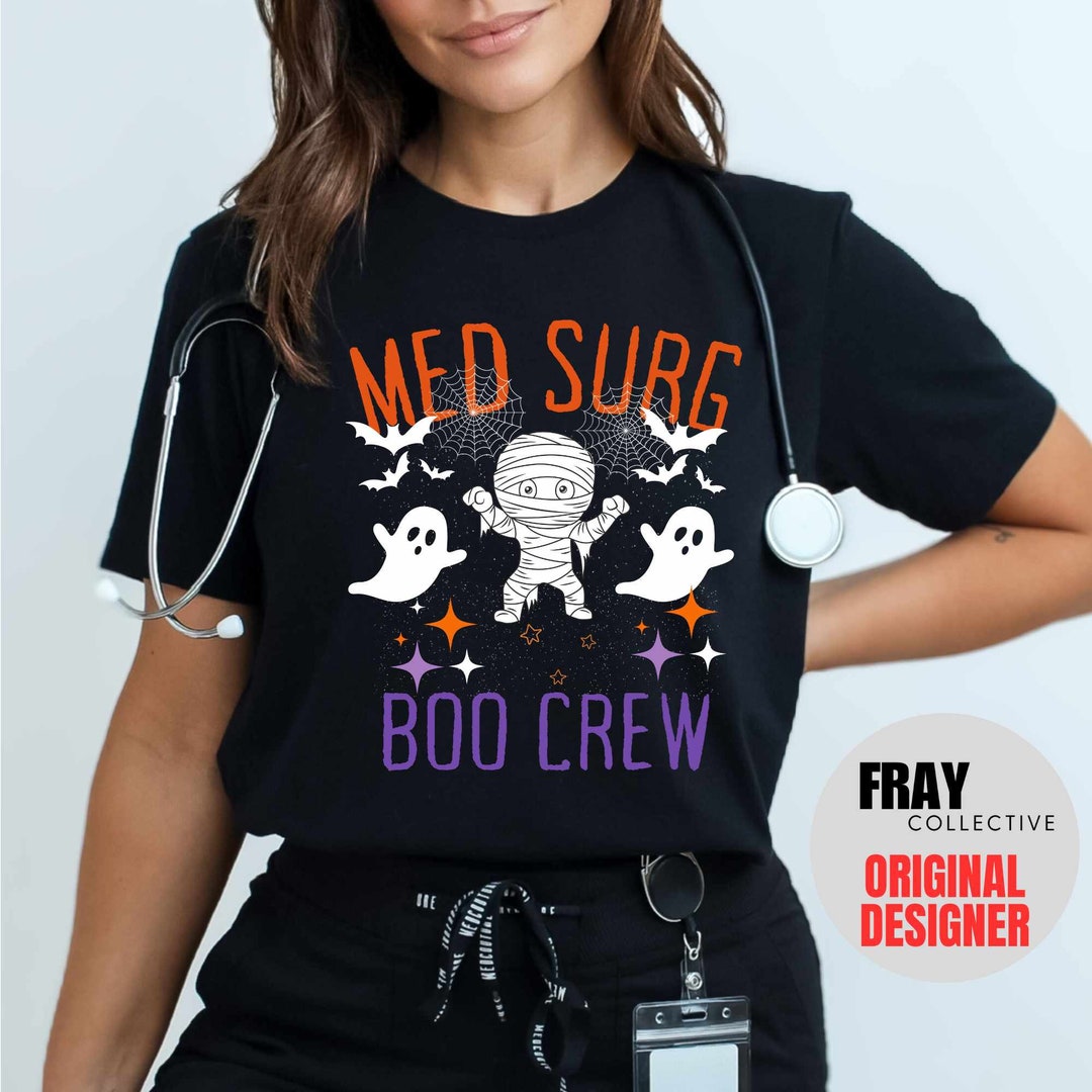 Med Surg Boo Crew Halloween T-shirt: Nursing RN Tee - Etsy
