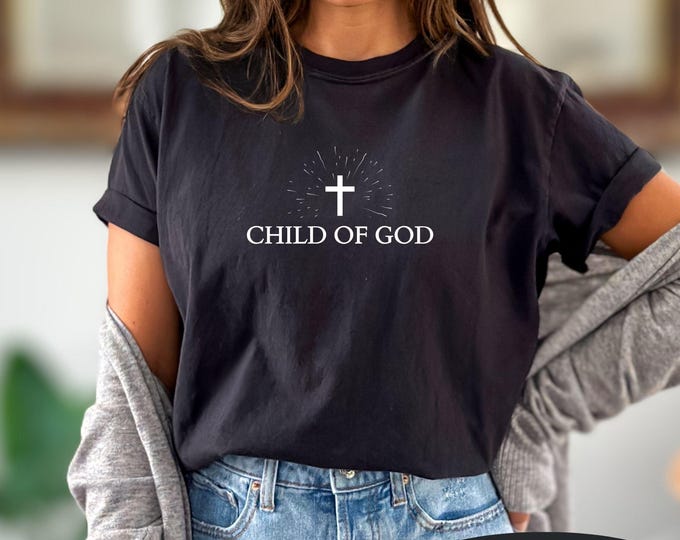 Child of God Shirt, Jesus is King Shirt, Christian Shirt, Bible Verse ...