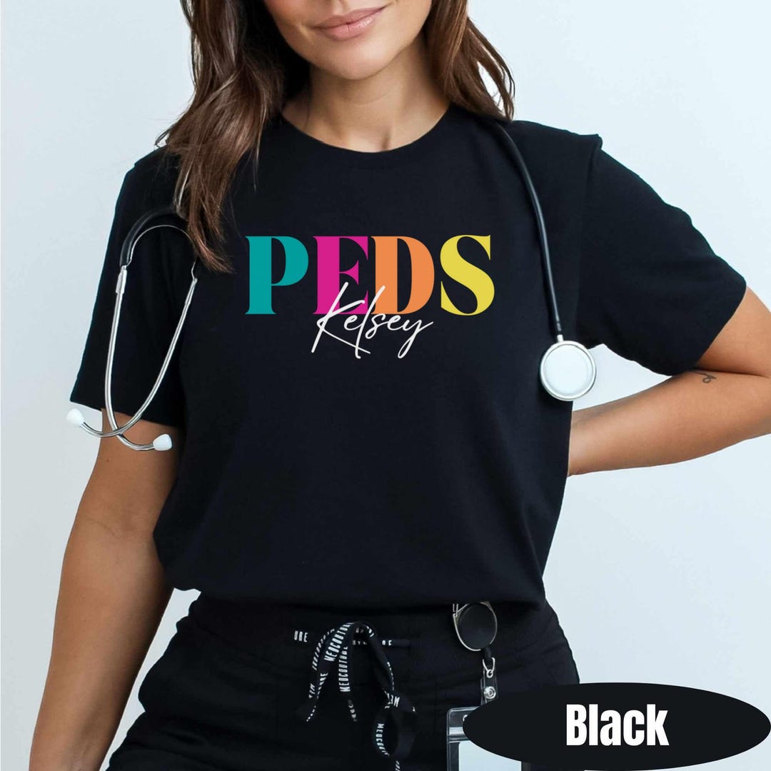 Personalized Pediatric Nurse Shirt, Peds Name and Title Tee, Peds Squad ...