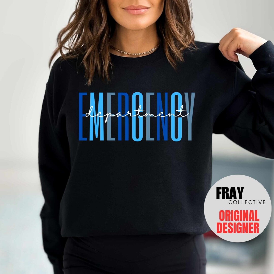 Emergency Department Sweatshirt: ER Nurse/tech, Emergency Medicine - Etsy