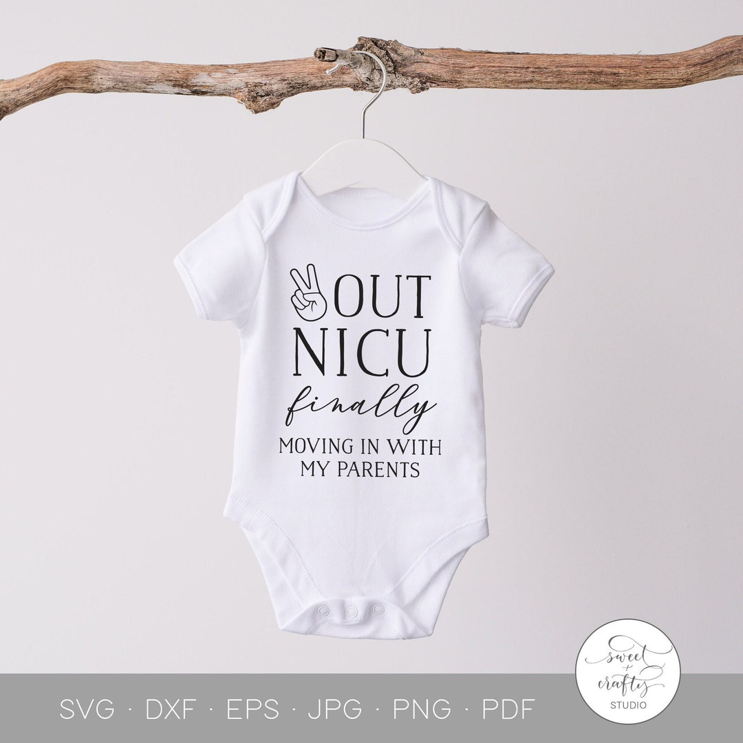 Peace Out NICU SVG and PRINTABLE, Nicu Onesie, Nicu Graduate, Cricut ...