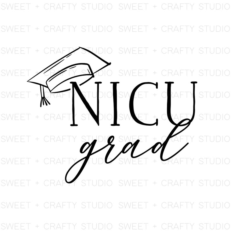 NICU Grad Script SVG and PRINTABLE, Nicu Onesie, Nicu Graduate, Svg Cut ...