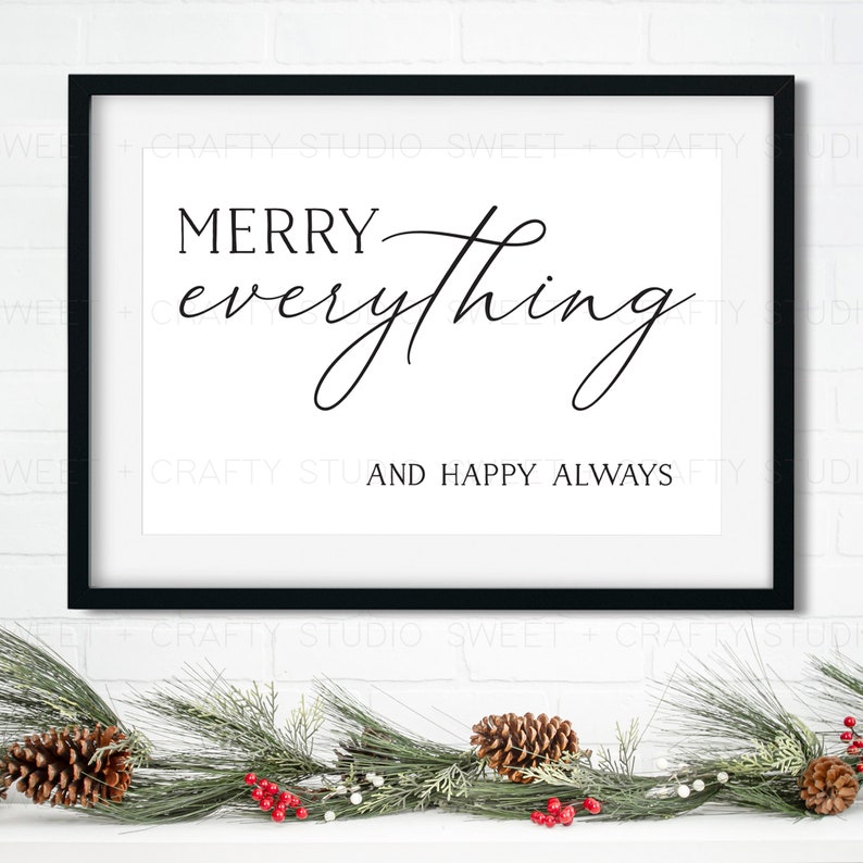 Merry Everything and Happy Always SVG and PRINTABLE, Christmas Wall Art ...
