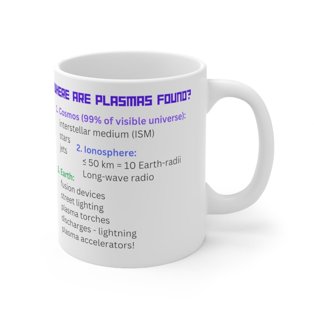 Plasma Mug, Various Plasma Types, Where Are Plasmas Found Physics Geek ...