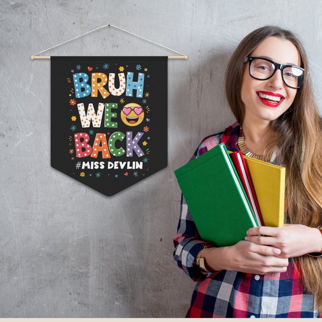 Personalized Teacher Classroom Door Sign, Bruh We Back, Custom Name ...