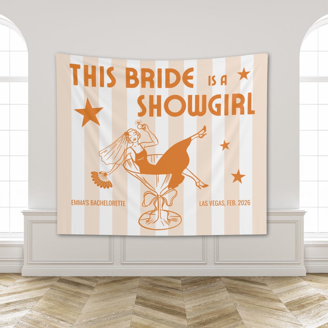 This Bride is a Showgirl Bachelorette Banner, Life of a Show Girl ...