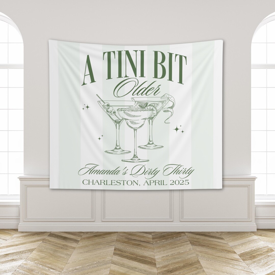 Tini Bit Older Birthday Banner, Tini Time Martini Birthday Flag Dirty ...