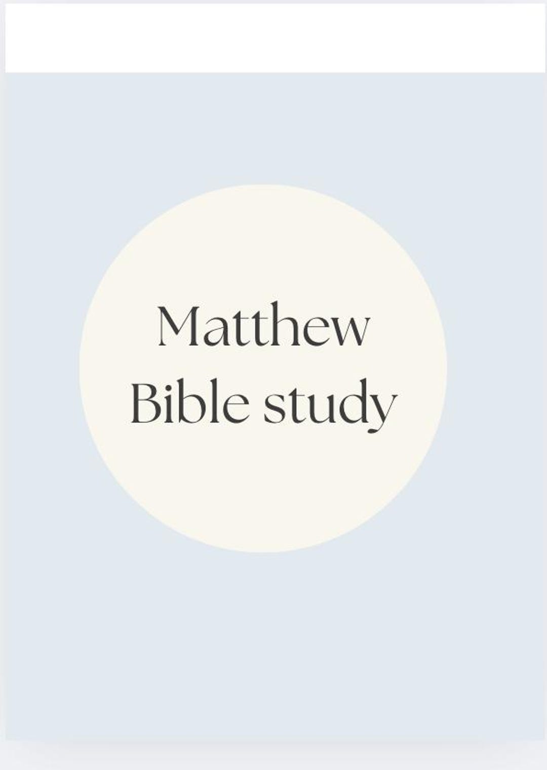 Matthew Bible Study: A Step-by-step Guide to Understanding Jesus ...