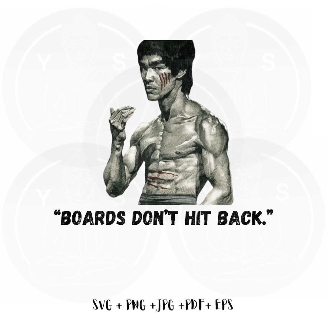 Bruce Lee Boards Don't Hit Back Clipart Svg/png Jpg Pdf Eps/cricut ...