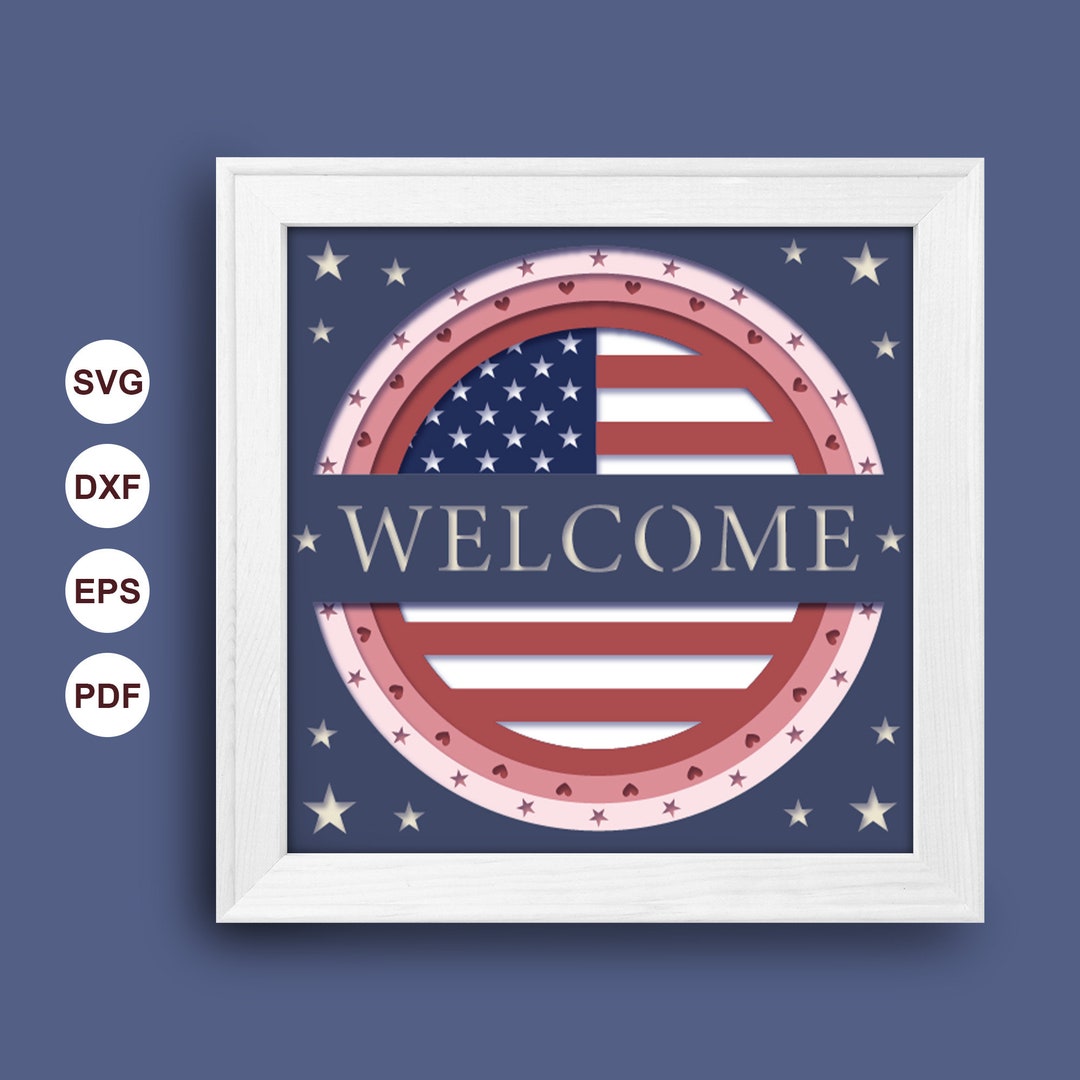 America Welcome Shadow Box Svg America Welcome Paper Cut - Etsy