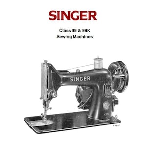 Singer Class 99 99K Sewing Machines - Instruction User Manual - Etsy