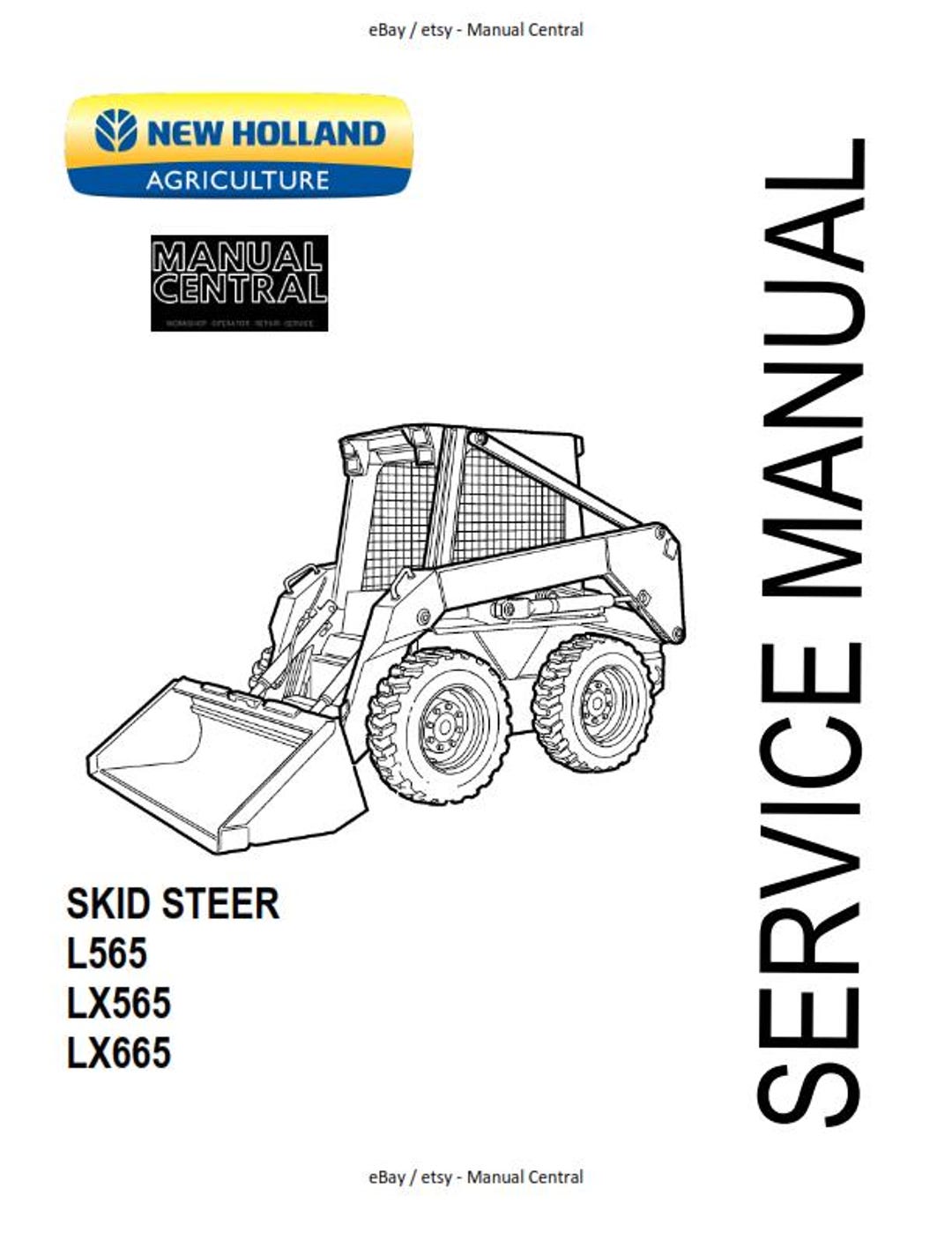 New Holland - Skid Steer L565 LX565 LX665 - Workshop Service Repair ...